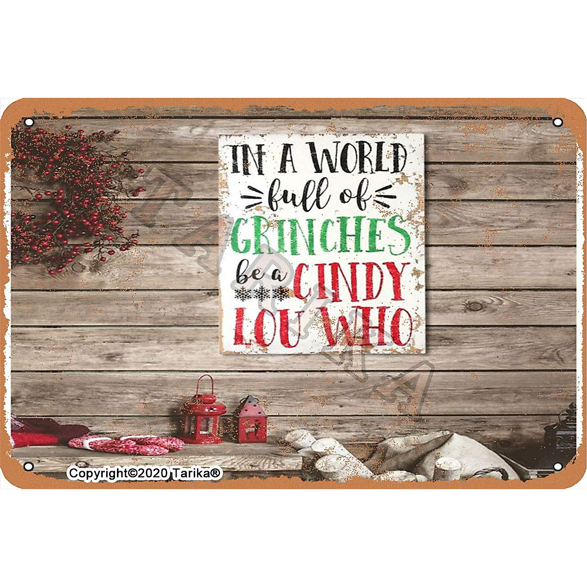 in A World Full of Grinches Cindy Lou Who Tin Retro Look 20X30 cm Decoration Plaque Sign for Home Kitchen Bathroom Farm Garden Garage Inspirational Quotes Wall Decor