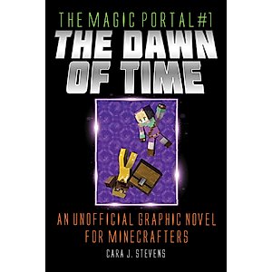 The Dawn of Time: An Unofficial Graphic Novel for Minecrafters (1) (The Magic Portal)