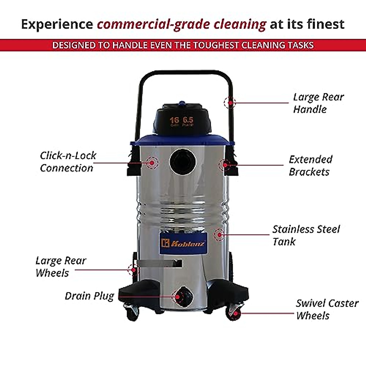 Koblenz Stainless Wet-Dry 6.5 HP Vacuum Cleaner and Blower with Rear Pull Handle, 16 Gallon Tank, Stainless Steel/Black