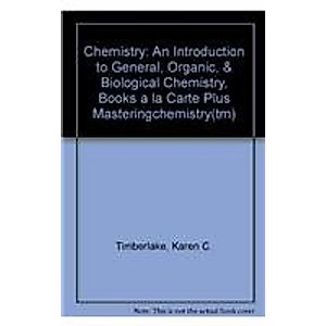 Chemistry + Masteringchemistry: An Introduction to General, Organic, & Biological Chemistry, Books a La Carte