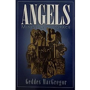 Angels: Ministers of Grace