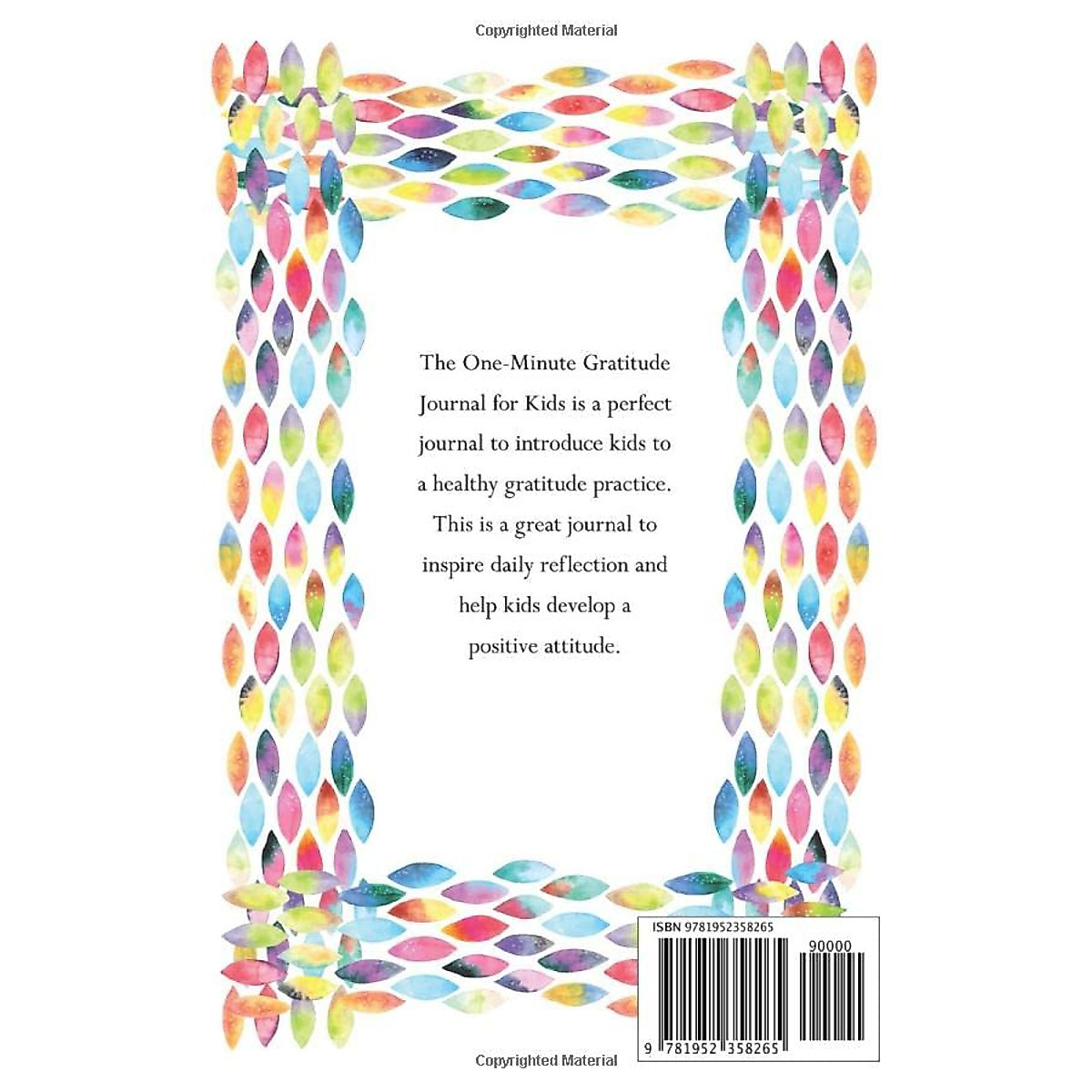 The One-Minute Gratitude Journal for Kids: Journal to Increase Gratitude, Mindfulness and Happiness