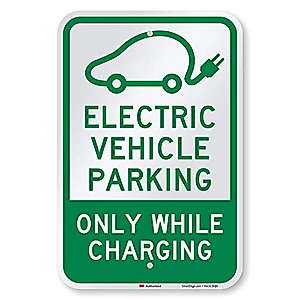 SmartSign 18 x 12 inch “Electric Vehicle Parking - Only While Charging” Metal Sign, 63 mil Aluminum, 3M Laminated Engineer Grade Reflective Material, Green and White