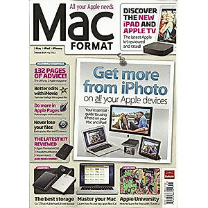 MAC FORMAT, MAY, 2012 (ALL YOUR APPLE NEEDS) GET MORE FROM iPHOTO ON ALL YOUR