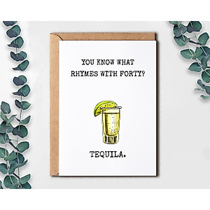 EruditeGifts You Know What Rhymes With Forty - Funny Tequila 40Th Birthday Card - Hilarious 40 Year Old Birthday - Turning Forty Birthday Card