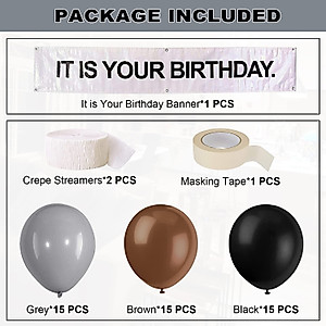 It is Your Birthday Banner, The Office Theme Infamous Husband Birthday Party Decorations,Grey Brown Black Latex Balloons ，White Crepe Streamer Rolls + Tape ，The Office Birthday Decorations 49Pcs Kit