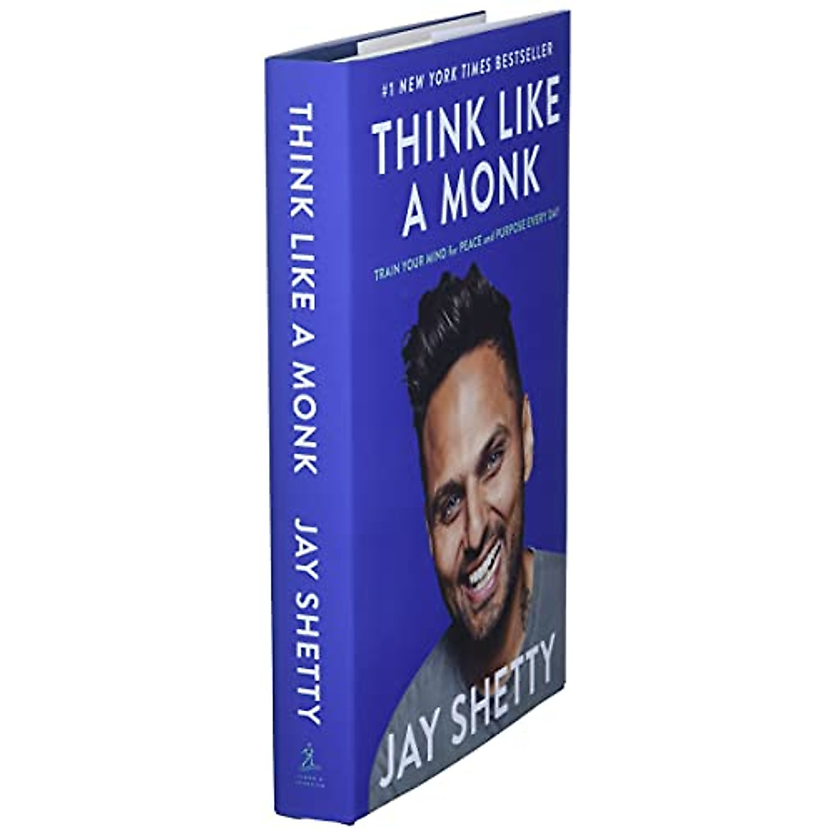 Think Like a Monk: Train Your Mind for Peace and Purpose Every Day