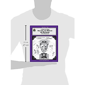 A Guide for Using The Lion, the Witch & the Wardrobe in the Classroom (Literature Unit)