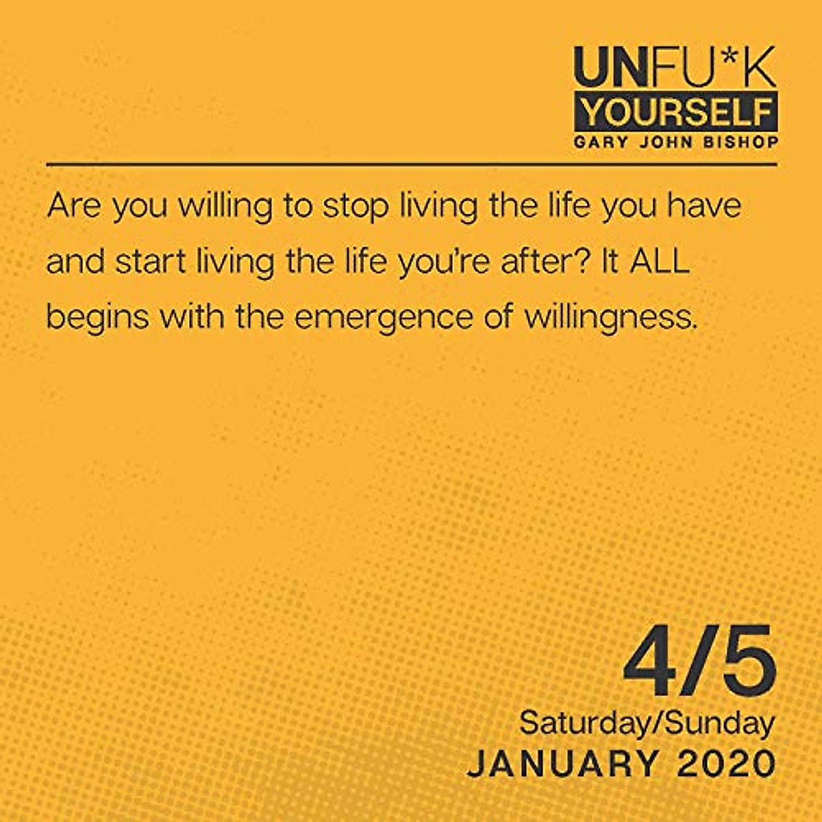 Unfu*k Yourself 2020 Day-to-Day Calendar: Get Out of Your Head and into Your Life