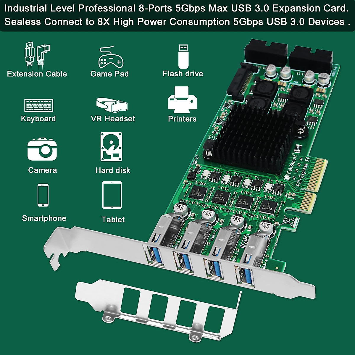 FebSmart 8-Ports PCIE Superspeed 5Gbps USB 3.0 Card for Windows and Linux Desktop PCs, 4X Dedicated 5Gbps USB 3.0 Channel 20Gbps Bandwidth, Built in FebSmart Self-Powered Technology (FS-4C-U8S-Pro)