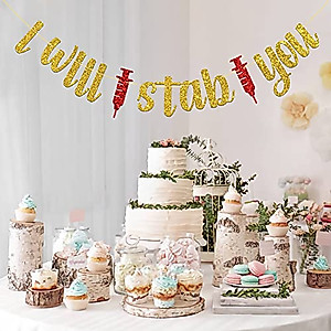 MonMon & Craft I Will Stab You Banner / Nursing Graduate Party Decor / Nurse Graduation Activities / Medical School Graduation Party Decorations Gold Glitter