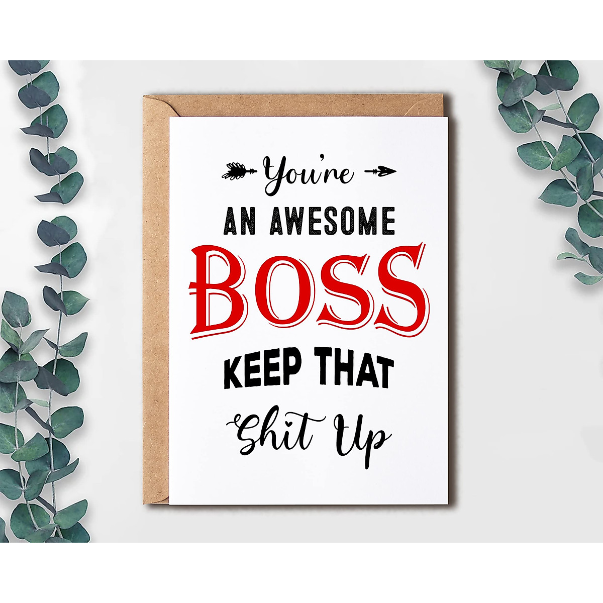 EruditeGifts You're An Awesome Boss Keep That Shit Up - Cheeky Boss' Day Card - Birthday Day Card For Boss - Mature Greeting Card For Manager