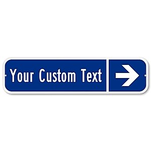 SmartSign Customize Your Own Blue Street Sign with Right Arrow | 6" x 24" Aluminum