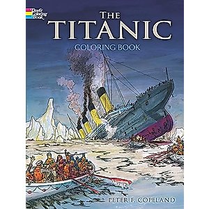 The Titanic Coloring Book (Dover World History Coloring Books)