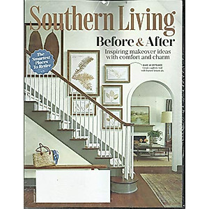 SOUTHERN LIVING MAGAZINE, BEFORE & AFTER AUGUST 2020 VOL. 55 NO. 07
