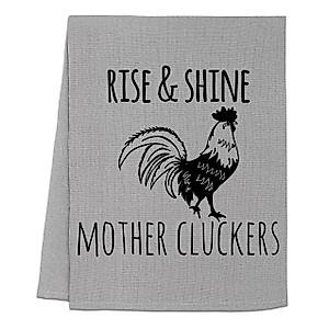 Moonlight Makers, Rise and Shine Mother Cluckers, Flour Sack Kitchen Towel, Sweet Housewarming Gift, Funny Dish Towel, Farmhouse Kitchen Décor, (Gray)
