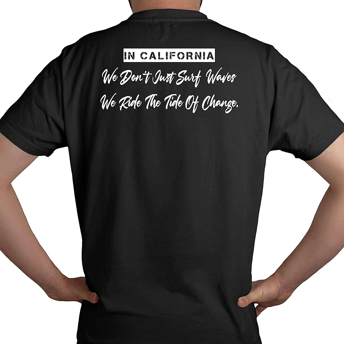 Novelty Gift Celebrate Lgbt+ Wave Riders On A Great Career Journey - California We Don't Just Surf Waves We Ride The Tide Of Change Women Or Men Black Men Women Black T-shirt