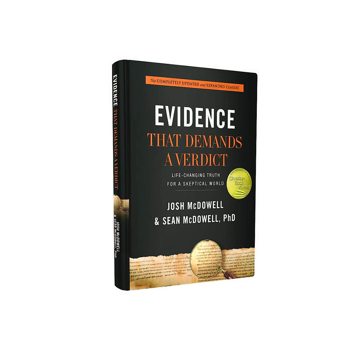 Evidence That Demands a Verdict: Life-Changing Truth for a Skeptical World