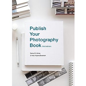 Publish Your Photography Book: Third Edition