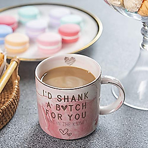 Best Friend Birthday Gifts for Women - Funny Friendship Gift for Bestfriend, Besties, BFF, Sister, Boss Woman, Big Sis, Sorority - I'd Shank A Girl For You - Cute Pink Marble Mug, 11.5oz Coffee Cup