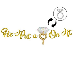 He Put A Ring On It Banner, Engagement Gold Glitter Sign, Bachelor Party Bridal Shower and Groom Wedding Party Decorations