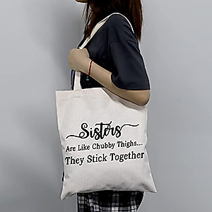 LEVLO Funny Sister Tote Bags Sisters Are Like Chubby Thighs They Stick Together Shopping Bags Birthday Tote Bags (Sisters Are Like Chubby Thighs)