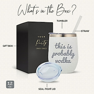 Your Dream Party Shop This is Probably Vodka White Stainless Steel 12oz Wine Tumbler, Vodka Gift Tumblers with Engraved Print, Perfect Vodka Gifts Glass, Happy Birthday Wine Glass (Probably Vodka)