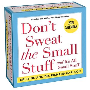 Don't Sweat the Small Stuff. . . 2021 Day-to-Day Calendar