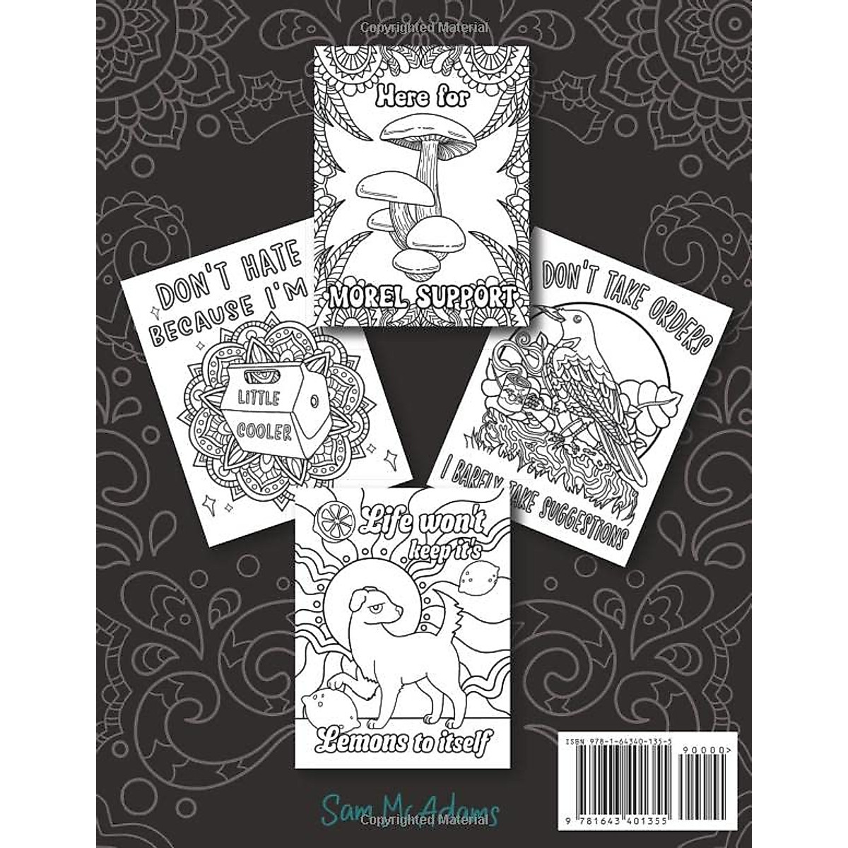 This is Fine Everything is Fine Adult Coloring Book: Funny Stress Relief Office & School Life Snarky Dumpster Fire for Friends, Coworkers, Boss, ... for Teens & Adults (Maybe Swearing Will Help)