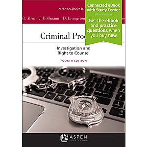 Criminal Procedure: Investigation and the Right to Counsel [Connected eBook with Study Center] (Aspen Casebook)