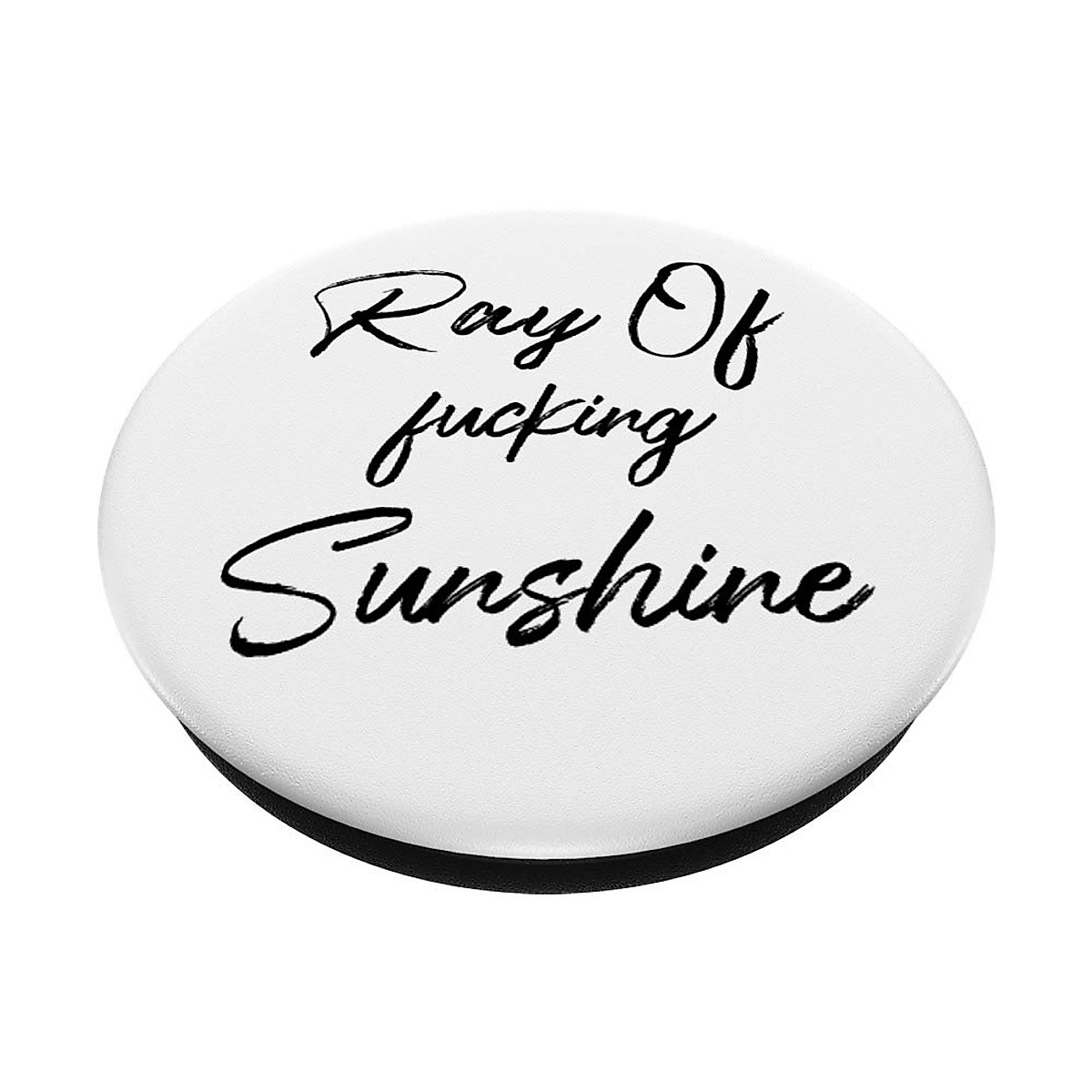 Ray of Fucking Sunshine Funny Swear Curse Cuss Word White PopSockets PopGrip: Swappable Grip for Phones & Tablets