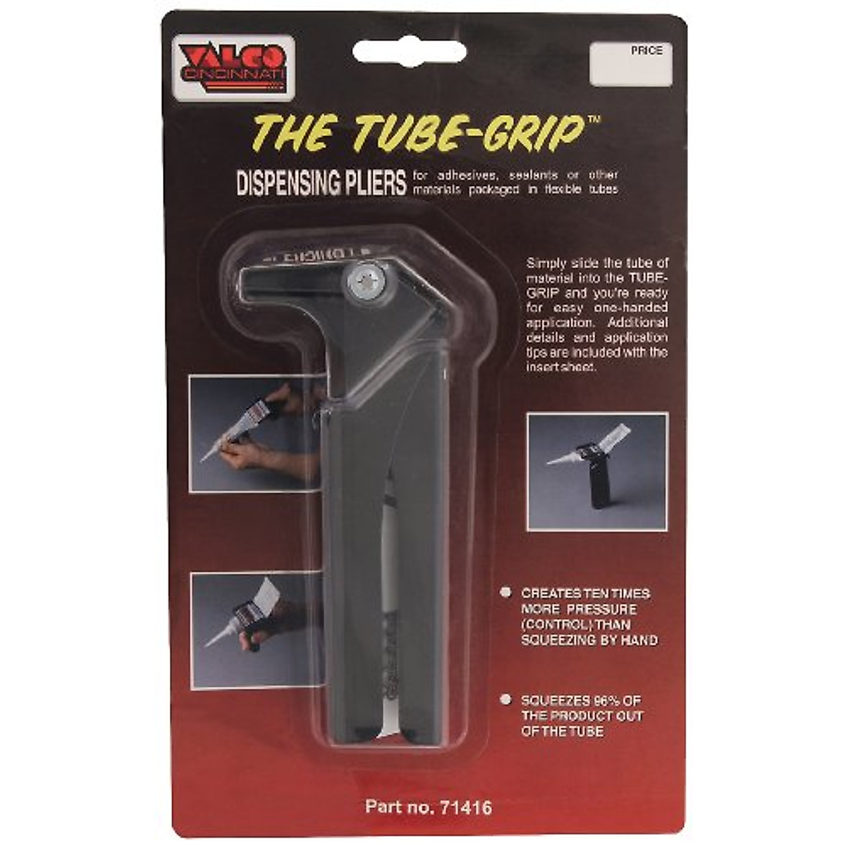 Valco Cincinnati 71416 Tube-Grip 2" Dispensing Plier with Sealant Dispensing Tool
