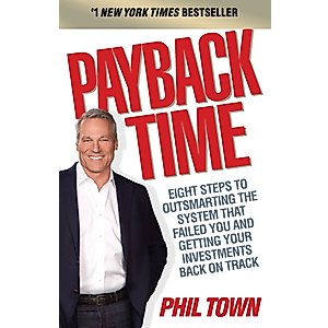 Payback Time: Eight Steps to Outsmarting the System That Failed You and Getting Your Investments Back on Track
