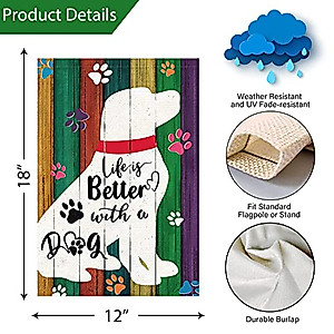 Life is Better With A Dog Pet Garden Flag 12 x 18 Double Sided, Burlap Small Dog Paw Farmhouse Garden Yard Flags for Seasonal Outside Outdoor House Decoration (Only Flag)