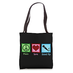 Peace Love Stand Up Comedy Tote Bag