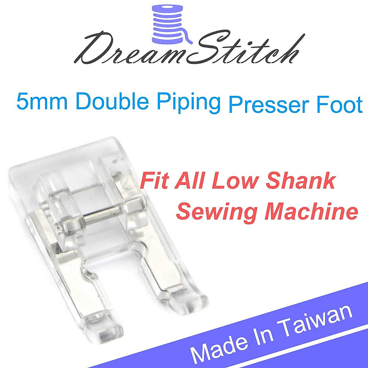 DREAMSTITCH 5mm Clear Open Toe Satin Stitch Presser Foot for All Low Shank Snap-On Singer, Brother, Babylock,Euro-Pro,Janome,Kenmore,White,Juki,New Home,Simplicity,Elna Sewing Machine
