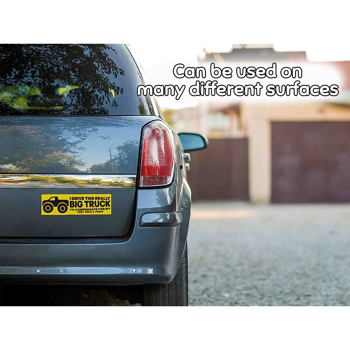 Drive This Big Truck to Compensate for My Small Penis Sticker Weather-Resistance Funny Bumper Sticker for Cars, for Trucks