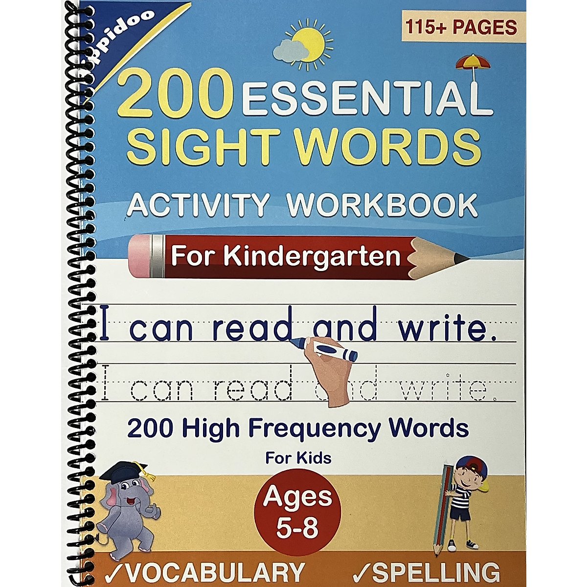 200 Essential Sight Words for Kids Learning to Write and Read: Activity Workbook to Learn, Trace & Practice 200 High Frequency Sight Words