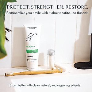 Better & Better Fortify Toothpaste w/Hydroxyapatite | Energy Toothpaste w/Vitamin B12 & D3 | Fluoride-Free, SLS-Free Toothpaste w/Organic Mints | Natural, Vegan & Whitening Toothpaste