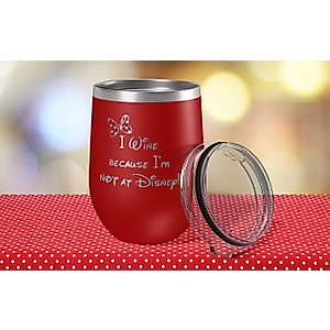 Red - I Wine because I'm NOT at 12 oz Stainless Steel Tumbler - Minnie Inspired Gift - Unique Gifts for Best Friend, Mom or Sister - Funny Gag Birthday Gift- White Elephant - Christmas