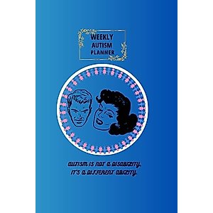 Weekly autism planner: Your personal mood diary for keeping your mental health in check