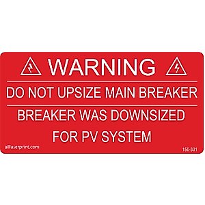 Photovoltaic Labels for PV Solar System_"Do NOT UPSIZE Main Breaker_Breaker was DOWNSIZED for PV System" _4" x 2" _Pack of 12