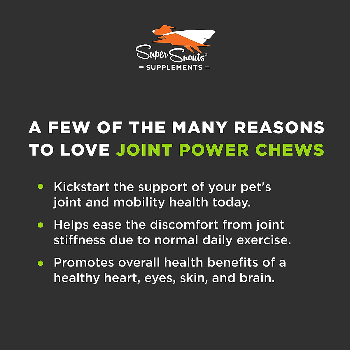 Super Snouts Joint Power – 60 Soft Chews – Joint Supplement for Dogs and Cats with Green Lipped Mussel Helps Ease Discomfort & Stiffness– Made in The USA