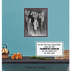 Prohibition We Want Beer Vintage Photo - 8x10 Wall Art Decor for Home, Bar, Cafe, Dorm - Unique Funny Gift for Men - Unframed Picture Poster