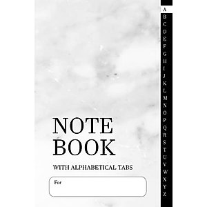Notebook with Alphabetical Tabs: Simple notebook with alphabetical tabs, Lined paper, size 6x9", 210 pages (8 pages per Alphabetical Tab) : Suitable ... book, address log book ( white marble cover)