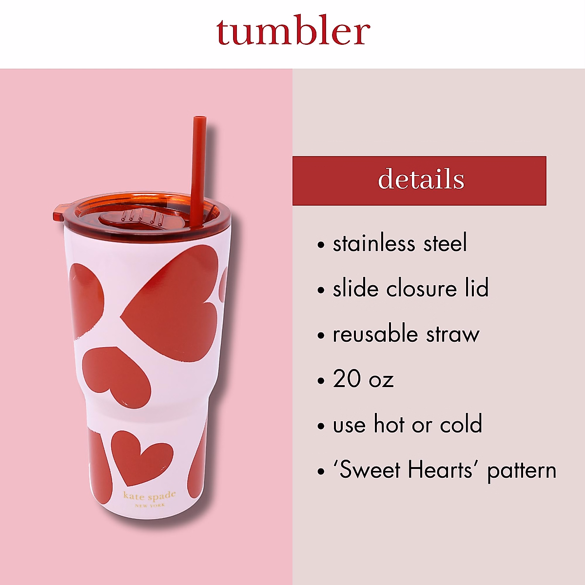 kate spade new york 20 Ounce Insulated Tumbler for Cold and Hot Drinks with Reusable Straw, Stainless Steel Travel Cup with Slide Top Lid (Sweet Hearts)