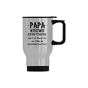 Funny Travel Mug PAPA Knows Everything Stainless Steel Coffee Cup, Funny Gifts for Christmas Birthday Mug, 14 Ounce Travel Mug Tea Cup