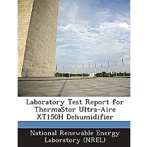 Laboratory Test Report for ThermaStor Ultra-Aire XT150H Dehumidifier