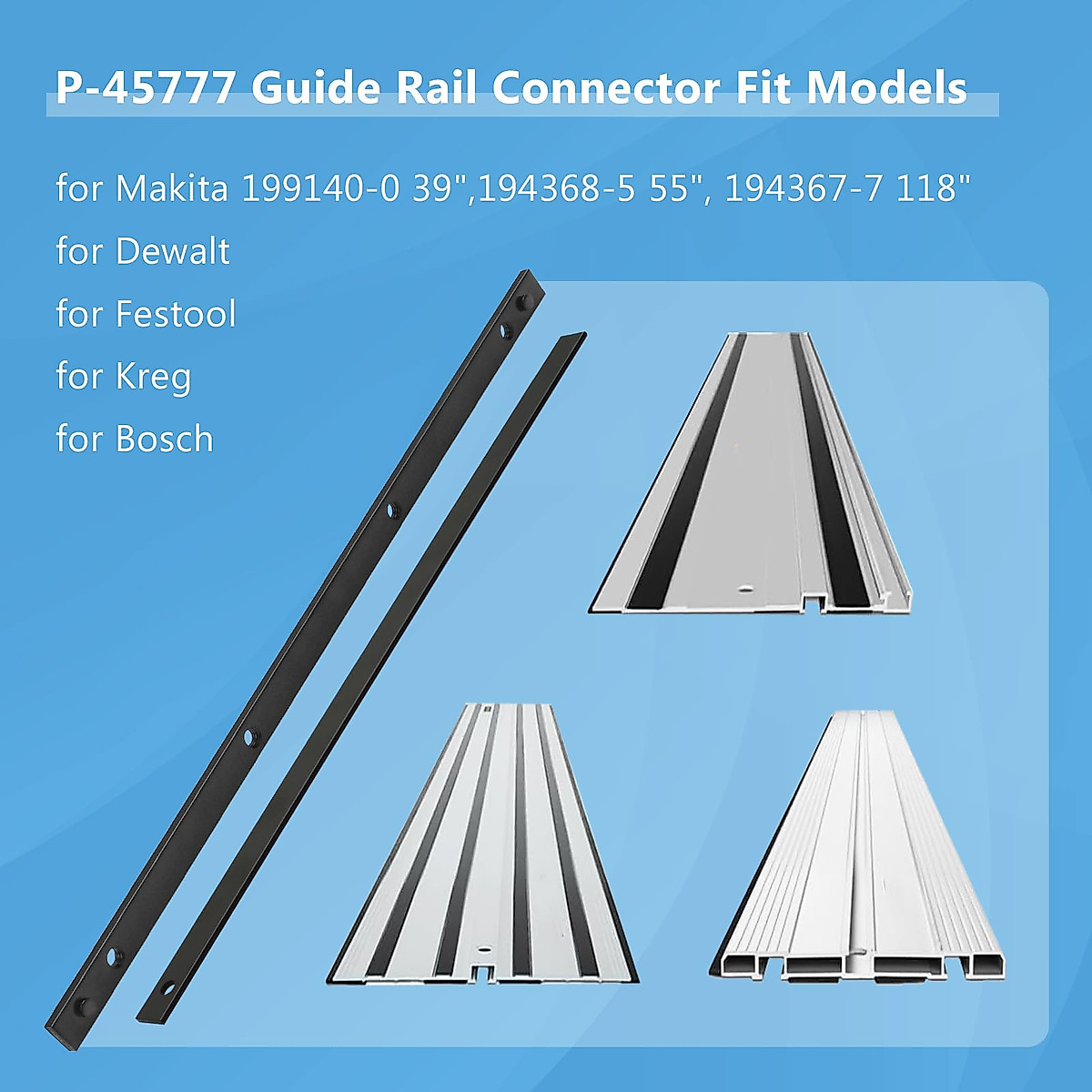 P-45777 Guide Rail Connector Kit Replacement for Makita 194368-5 55" Guide Rail Track Saw Long Cuts Compatible with DeWalt Track Saw Guide Fit for Festool and More Brand Cutting Track Accessories