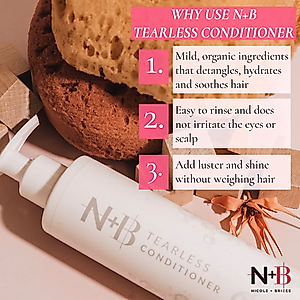N+B Tearless Collection | Gentle Tear Free Formula | Safe for ALL Ages | Certified Organic Ingredients | USA Made (Conditioner)